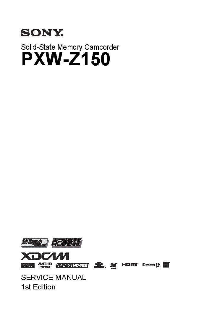 SONY PXW Z150 1ST EDITION SM Service Manual Download Schematics